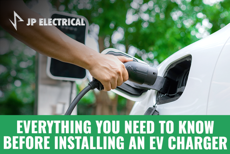 Everything You Need to Know Before Installing an EV Charger | JP Electrical